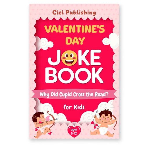 Designs | Book cover design for catchy and funny Valentine's Day Joke ...