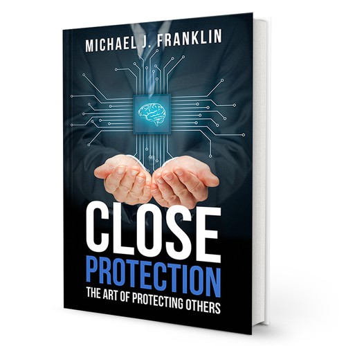 Close Protection - The Art of Protecting Others | Book cover contest