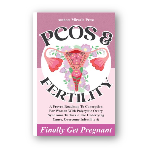 Designs | Exciting Book Cover Contest For Book About PCOS and Fertility ...