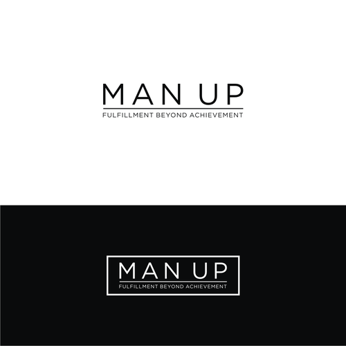 Man Up! needs a logo & bc to Move Men Beyond Achievement to Fulfillment ...