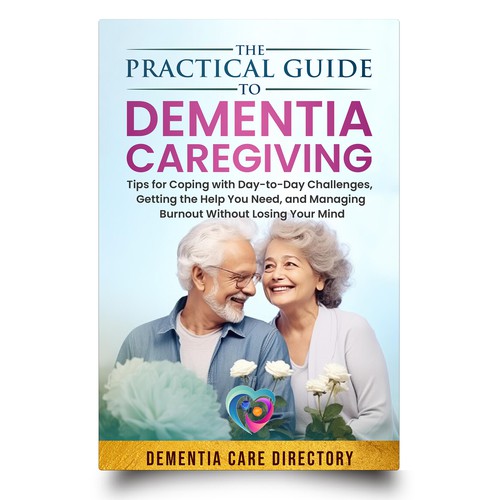 Designs | Dementia Caregiver Guide | Book cover contest