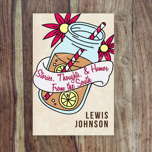Create a ebook and print cover for a Southern humor book of stories and ...