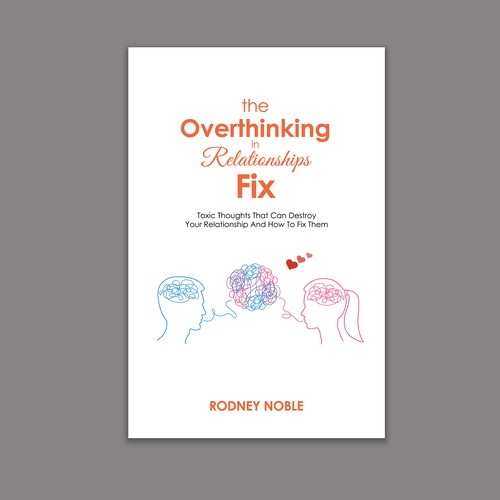 Designs | Design A Clever And Catchy "The Overthinking In Relationships ...