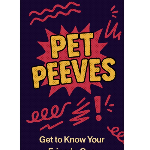 Designs | Pet Peeves - A hilarious party game for adults | Product ...