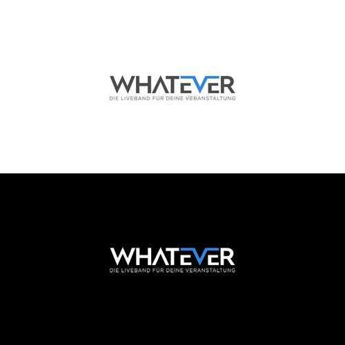Designs | Gestalte ein Logo für die Band WHATEVER (Wortmarke) | Logo ...