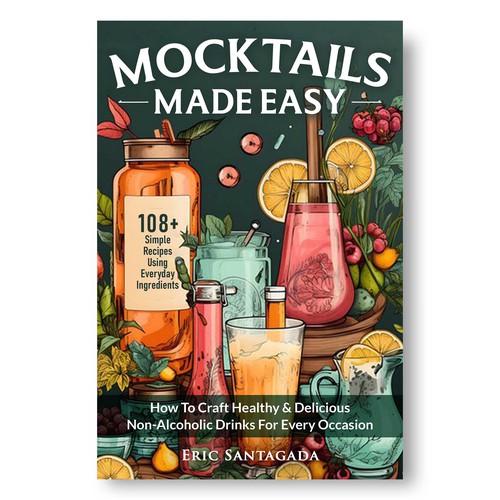 Designs | Design a Cover for "Mocktails Made Easy" Recipe Book. | Book ...