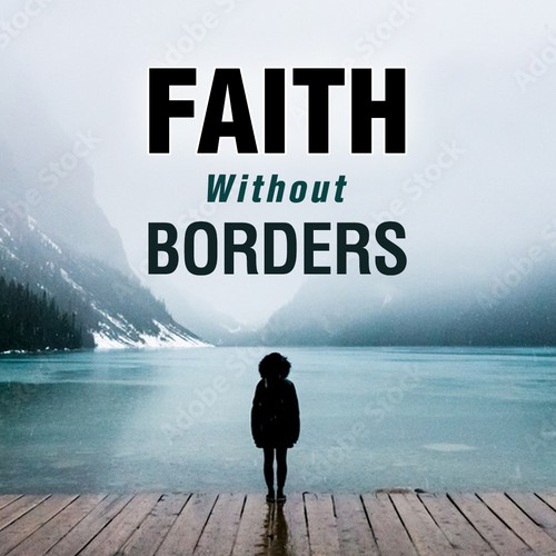 Designs | Faith Without Borders Sermon Series | Postcard, flyer or ...