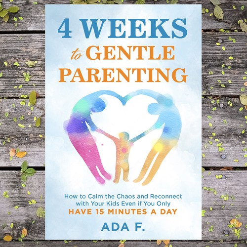 Designs | e-Book Cover Design for Parenting Book | Book cover contest