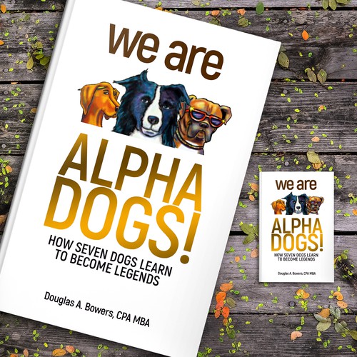 Designs | Cover for business book based on a tale of accomplishment ...