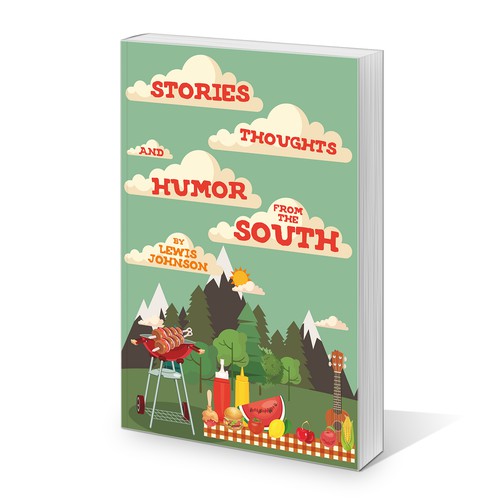 Create a ebook and print cover for a Southern humor book of stories and ...