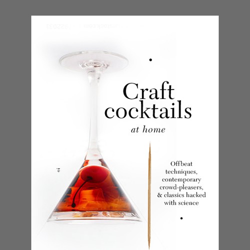 Designs | New book or magazine cover wanted for Craft Cocktails at Home ...