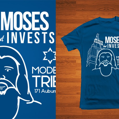 Jesus Saves... but Moses Invests - T-Shirt Design for ModernTribe.com ...