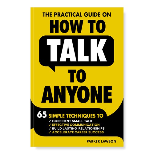 Designs | The Practical Guide on How to Talk to Anyone: 65 Simple ...