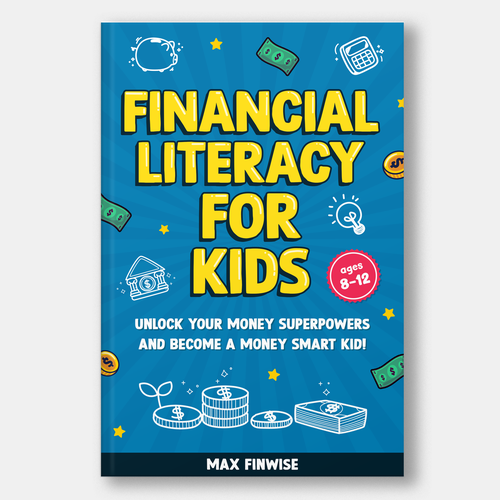 Designs | Financial Literacy Book for Kids, Ages 8 to 12 | Book cover ...