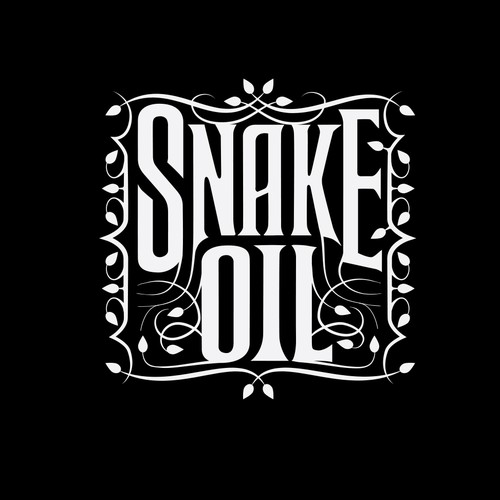 Designs | Badass "Snake Oil" typography | Illustration or graphics contest