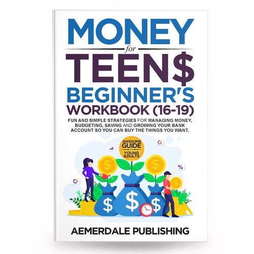 Designs | Attractive Money for Teens Cover to appeal to Young Adults ...