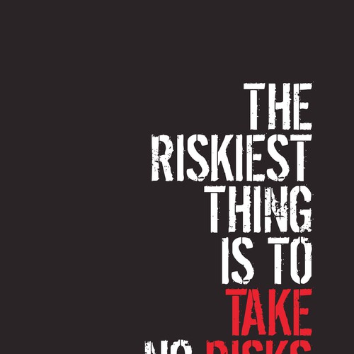 Poster with a quote "The riskiest thing is to take no risks" | Postcard ...