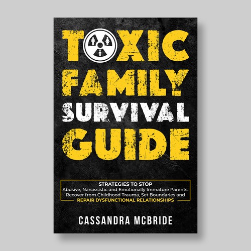 Designs | Book Cover Design for "Toxic Family Survival Guide" | Book ...