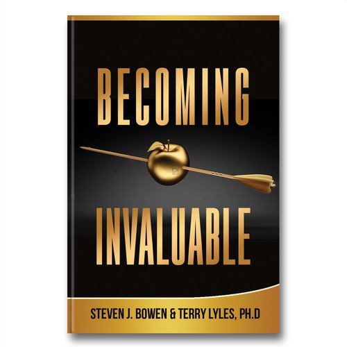 Designs | Book Cover Design for our book "Becoming Invaluable" | Book ...