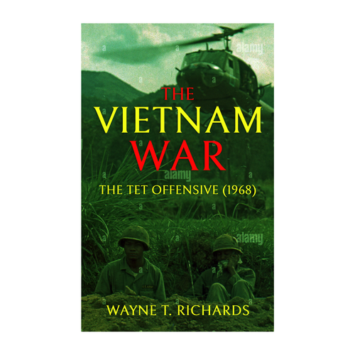 Designs | The Vietnam War: The Tet Offensive (1968) | Book cover contest