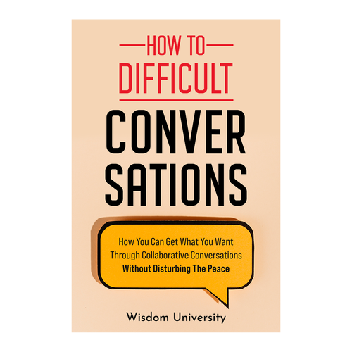 Designs | Design A Clever And Catchy "How To Have Difficult ...