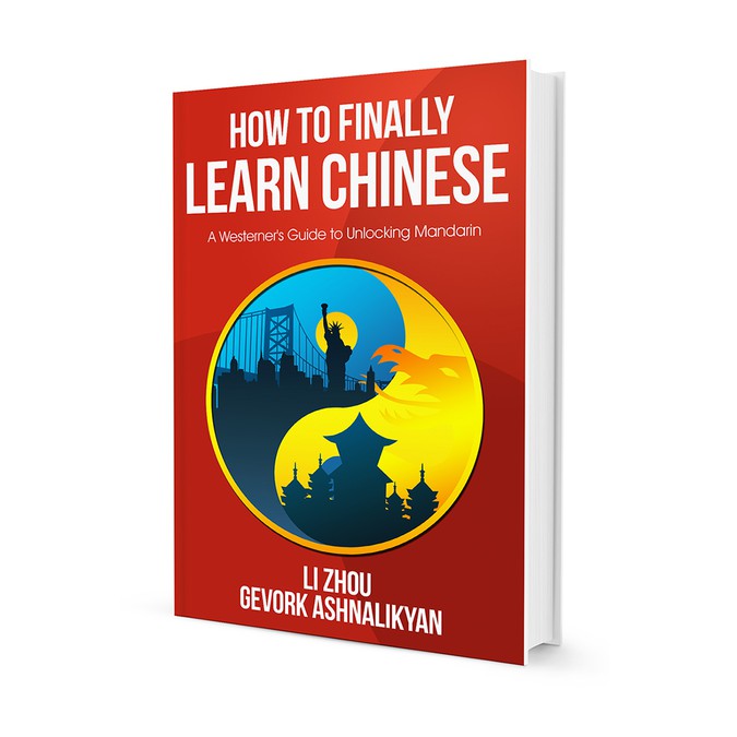 Creative Book Cover Needed! - "How to Finally Learn Chinese: A ...