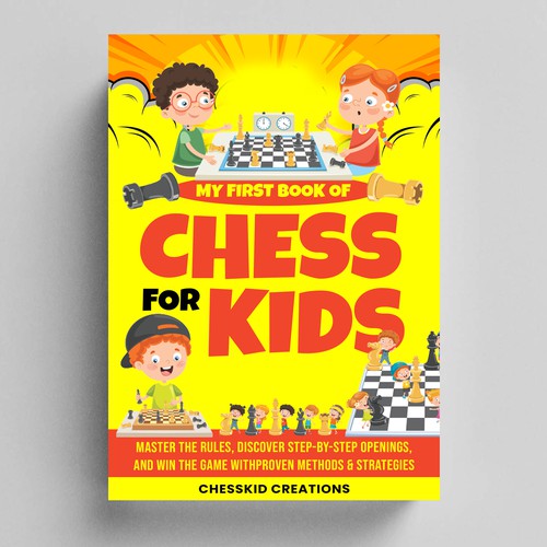 Designs | Design an Attractive Book Cover: CHESS FOR KIDS | Book cover ...