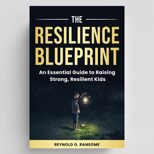 Designs | Unleash the Power of Resilience in Children | Book cover contest