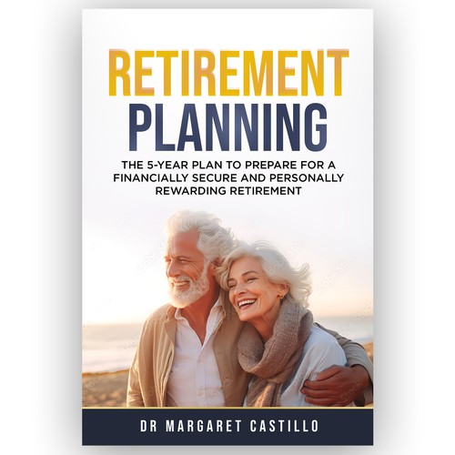 Designs | Retirement Planning Book Cover with a fun Photo of 50 -60 ...
