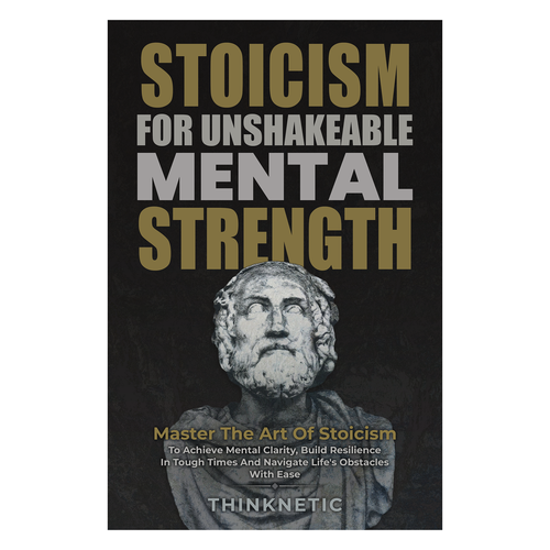 Designs | Design A Clever And Catchy "Stoicism For Unshakeable Mental ...