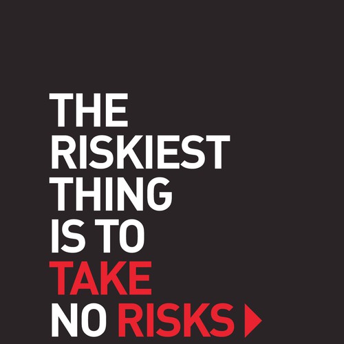 Poster with a quote "The riskiest thing is to take no risks" | Postcard ...