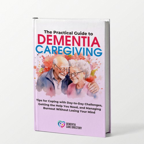 Designs | Dementia Caregiver Guide | Book cover contest