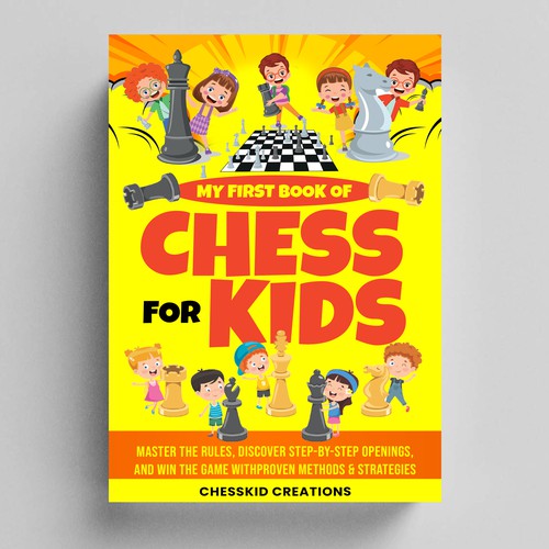 Designs | Design an Attractive Book Cover: CHESS FOR KIDS | Book cover ...