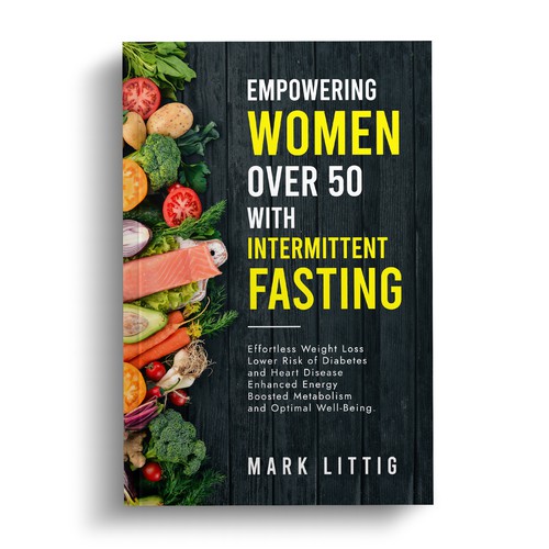 Designs | Intermittent Fasting for women over 50 | Book cover contest
