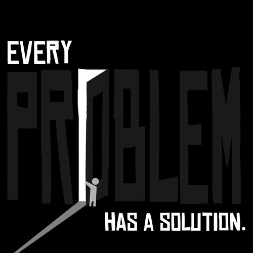Poster ''Every problem has a solution. You just have to be creative ...