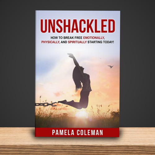 UNSHACKLED - BREAK FREE BOOK | Book cover contest