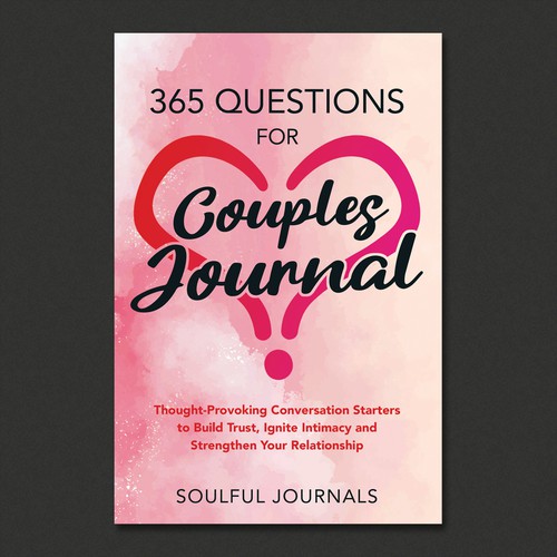 Designs | BOOK COVER: '365 Questions for Couples Journal' by Soulful ...