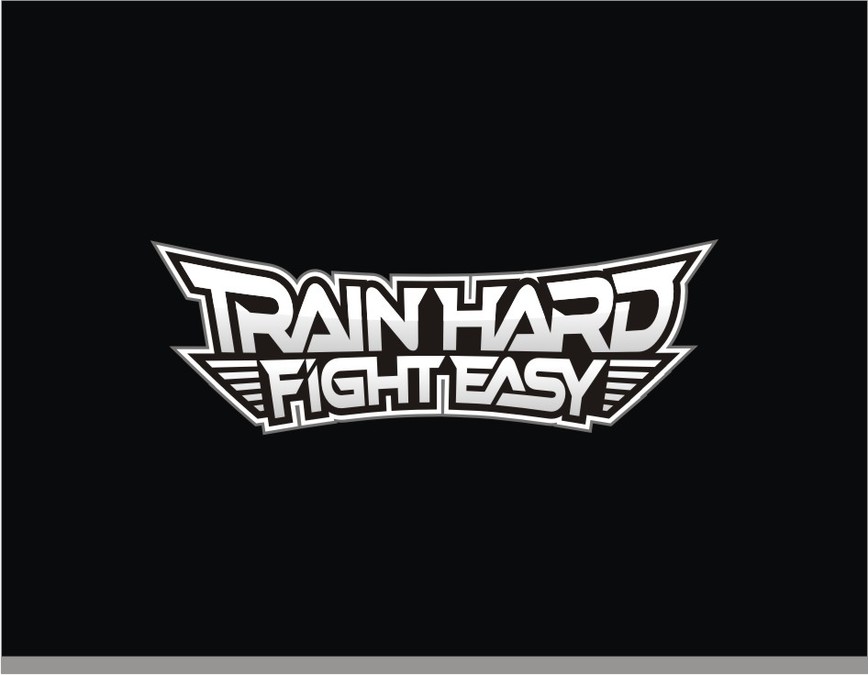 New logo wanted for Train Hard Fight Easy | Logo design contest