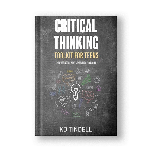 Designs | Critical Thinking Skills for Teens | Book cover contest