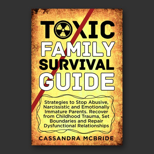 Designs | Book Cover Design for "Toxic Family Survival Guide" | Book ...