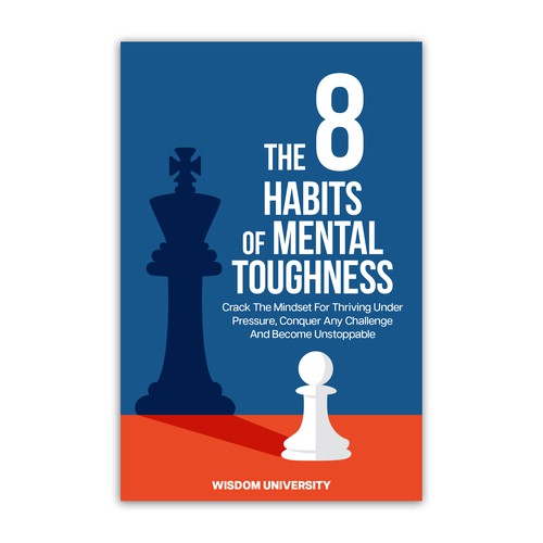 Designs | Design A Clever And Catchy "The 8 Habits Of Mental Toughness ...
