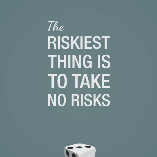 Poster with a quote "The riskiest thing is to take no risks" | Postcard ...