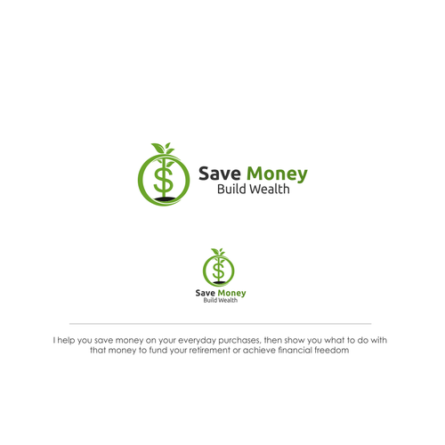 Save Money, Build Wealth | Logo design contest