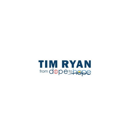 Design a logo for Tim Ryan - From Dope to Hope | Logo design contest