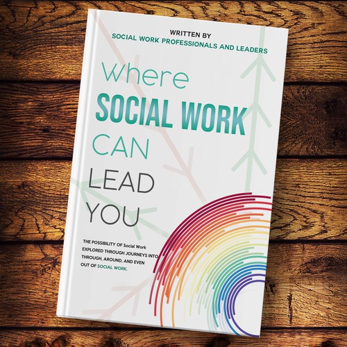 Designs | Design a BOOK COVER for a Vibrant, Radiant Social Work Book ...