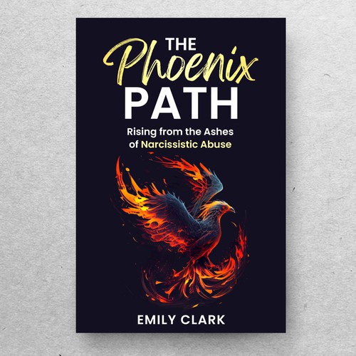 Designs | Book cover design for "The Phoenix Path: Rising from the Ashes of Narcissistic Abuse ...