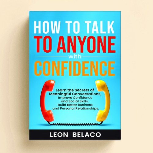 Designs | Book cover design for a the next best seller on How to Talk ...