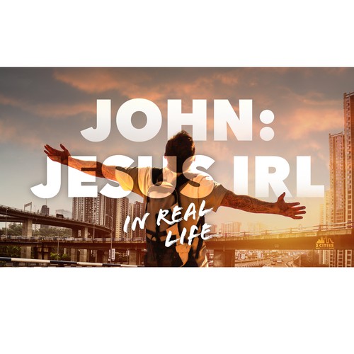 Designs | John: Jesus IRL (In Real Life) | Illustration or graphics contest