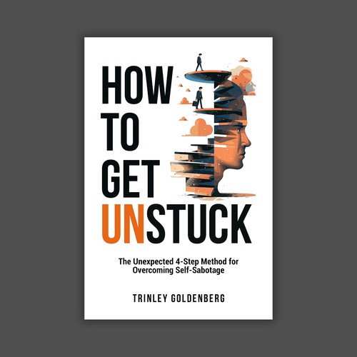 Designs | How to Get Unstuck - New Self-Help Book | Book cover contest