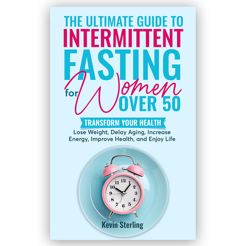 Designs | Ebook cover for The Ultimate Guide to Intermittent Fasting ...